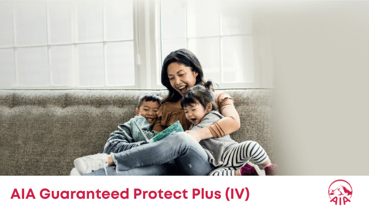 AIA Guaranteed Protect Plus (IV) Review | InterestGuru.sg